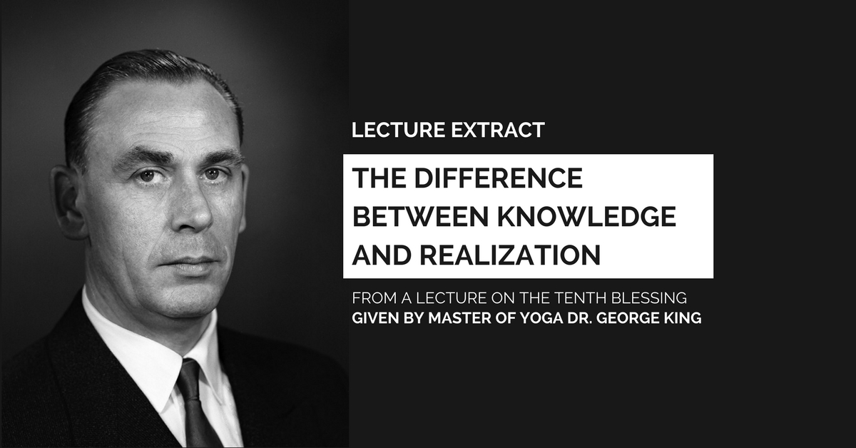 The difference between knowledge and realization – 12blessings.org